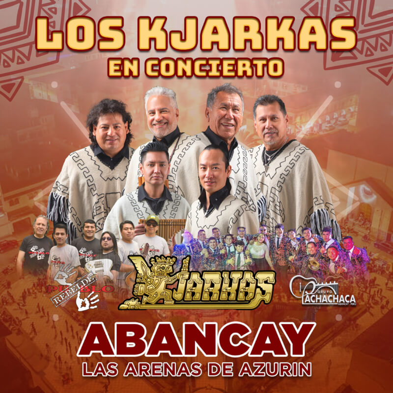 Los Kjarkas en Concierto en Abancay - VAOPE.com