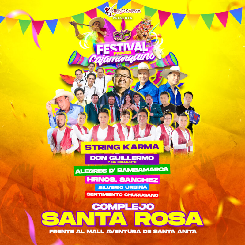 1° Festival Cajamarquino con String Karma en el Complejo Santa Rosa - VAOPE.com