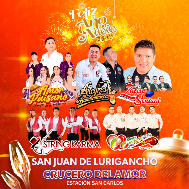 Feliz Año Nuevo 2026 con String Karma, Amor Paisano, Alegres de Bambamarca y más en el Crucero ...