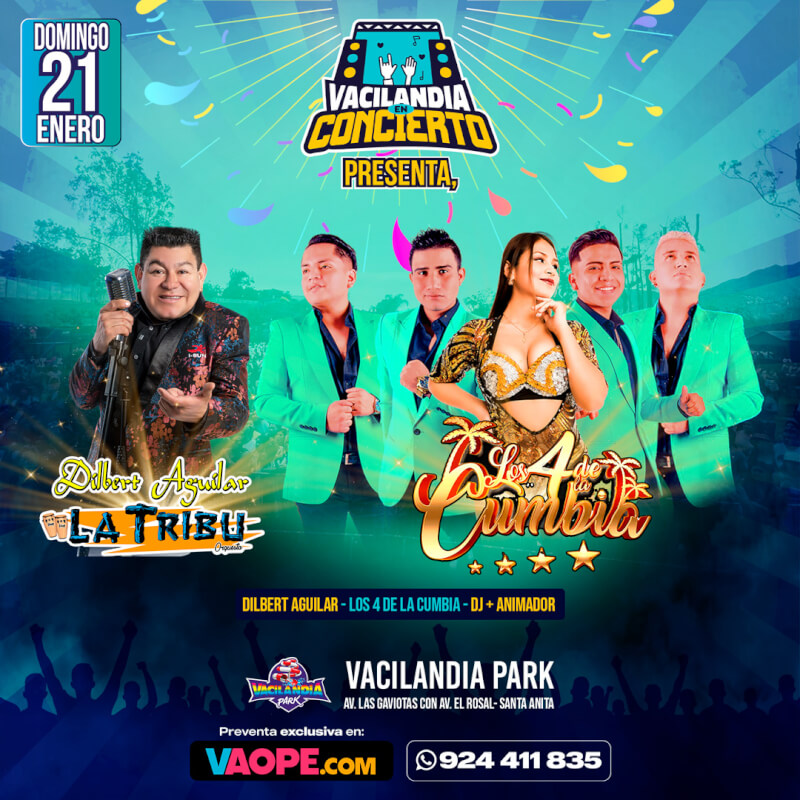 Vacilandia en Concierto con Dilbert Aguilar y Los 4 de La Cumbia - VAOPE.COM