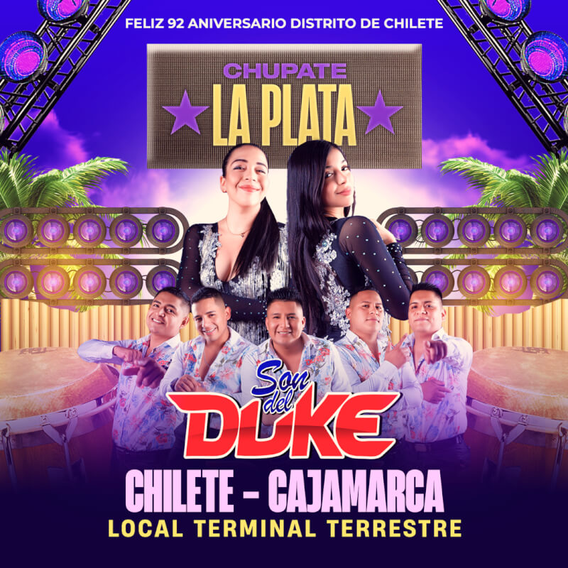 92° Aniversario del Distrito de Chilete con Son del Duke en el Terminal ...